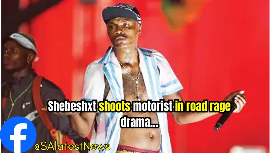 Shebeshxt Embroiled in Attempted Murder Case Following Road Rage ...